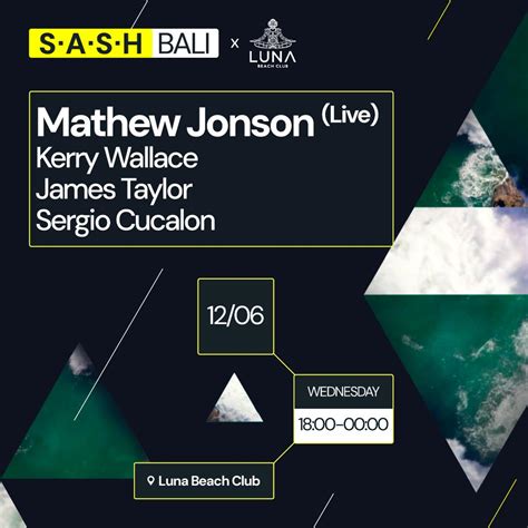 Sash Bali ★ Mathew Jonson Live ★ Kerry Wallace ★ Luna Beach Club