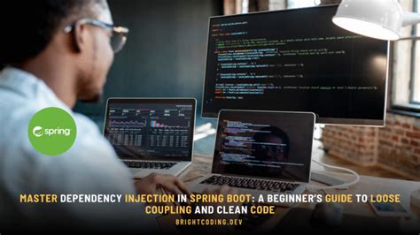 Master Dependency Injection In Spring Boot A Beginners Guide To Loose