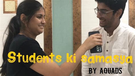 Students Ki Samasya By Aquads 🥰🍍 Youtube