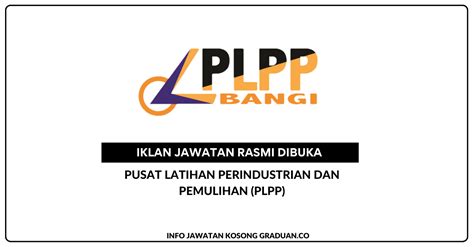 Pusat Latihan Perindustrian Dan Pemulihan Plpp Portal Kerja Kosong