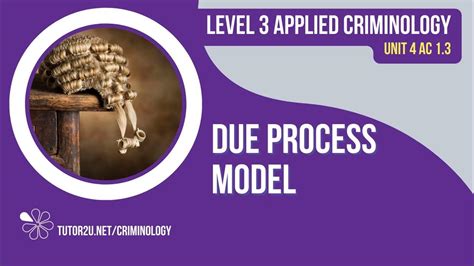 Due Process Model Wjec Criminology Unit 4 Ac 13 Revision Youtube