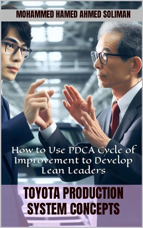 How To Use Pdca Cycle Of Improvement To Develop Lean Leaders Ebook By Mohammed Hamed Ahmed
