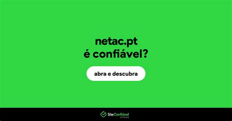 Netac Pt é Confiável Netac é Segura Site Confiável