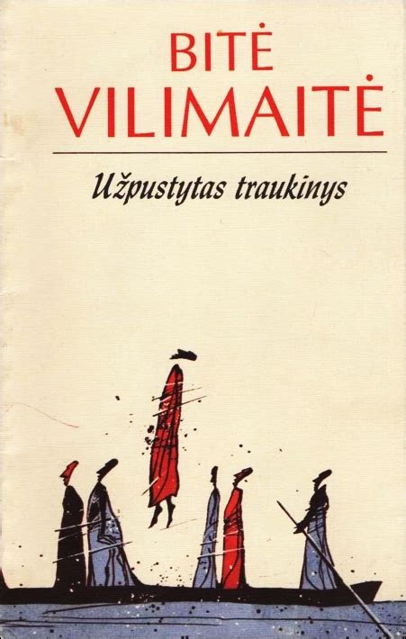 Maištinga Siela Knyga Bitė Vilimaitė Užpustytas Traukinys