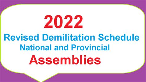 2022 Revised Demilitation Schedule Of National And Provincial