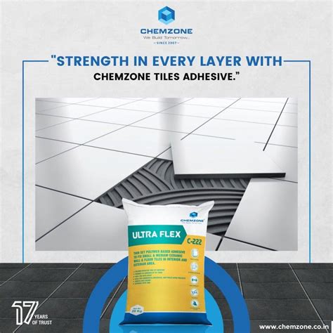 Strength In Every Layer With Chemzone Tiles Adhesive