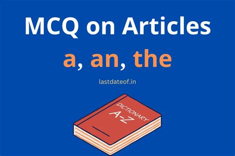 Mcq On Articles A An The English Articles Mcq With Answer Last Date Of