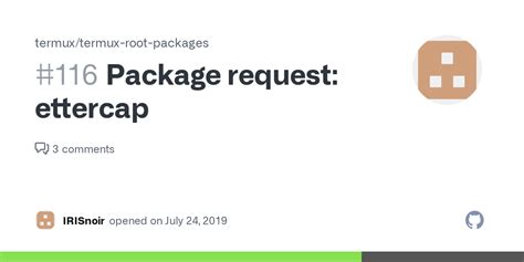 Package Request Ettercap · Issue 116 · Termuxtermux Root Packages · Github