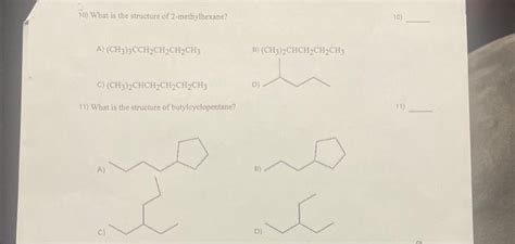 Solved 10 What Is The Structure Of 2 Methylhexane 10 A