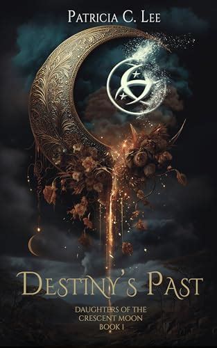 Destinys Past Daughters Of The Crescent Moon Book 1 Red Feather