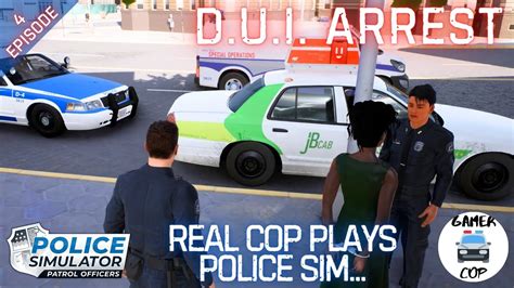 Real Cop Plays Police Simulator Police Simulator Patrol Officers