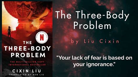 The Three Body Problem Liu Cixin Quotes Netflix Adaptation Youtube