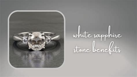 White Sapphire Stone Benefits Worth Knowing