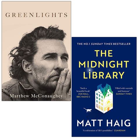 Greenlights By Matthew Mcconaughey And The Midnight Library By Matt