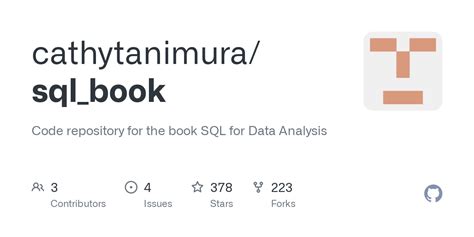 Github Cathytanimurasqlbook Code Repository For The Book Sql For