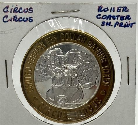 10 Gaming Token Circus Circus Roller Coaster Small Print Las Vegas