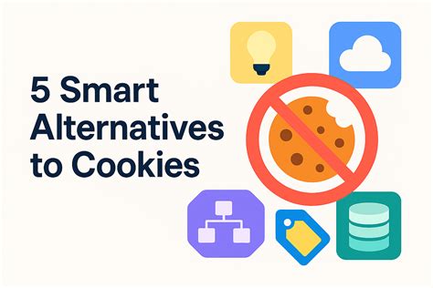 5 Smart Alternatives To Cookies Better Ways To Handle State Sessions