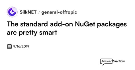 The Standard Add On Nuget Packages Are Pretty Smart Silknet