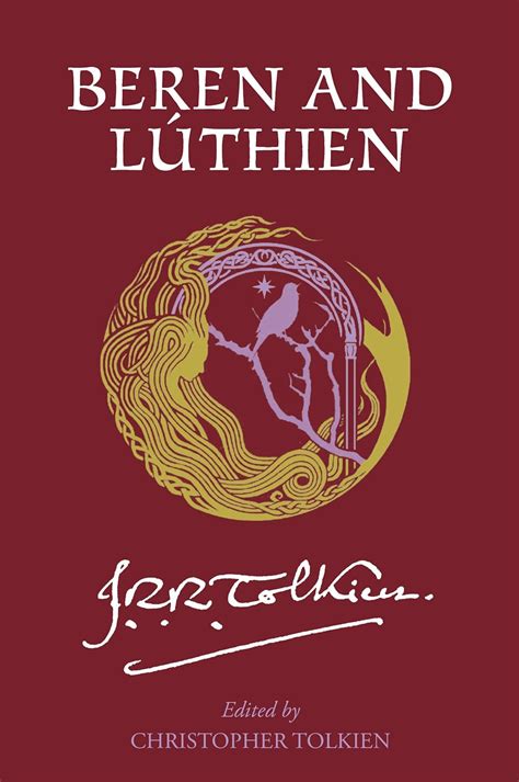 Beren And Lúthien Tolkien J R R Tolkien Christopher Au