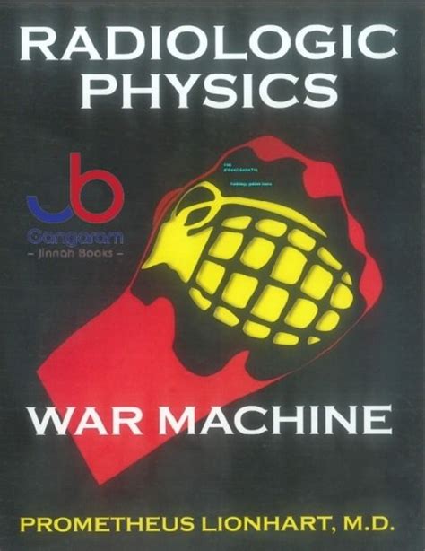 Radiologic Physics War Machine