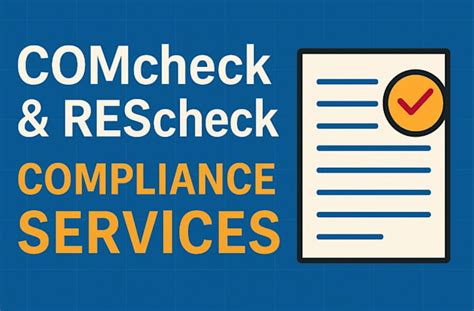 Prepare Your Rescheck Or Comcheck Energy Code Compliance Report By