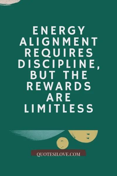 Energy Alignment Quotes Quotes I Love