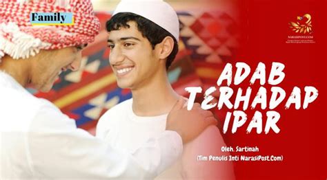 Adab Terhadap Ipar Narasipostcom