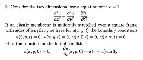 Solved 3 Consider The Two Dimensional Wave Equation With C