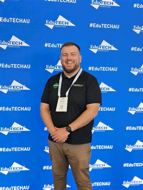 Daniel Edwards On Linkedin Having An Awesome First Day At Edutech Australia Great To Catch Up