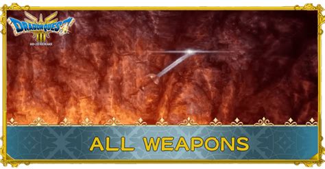 List Of All Weapons Dragon Quest 3 Hd 2d Remake Dq3｜game8