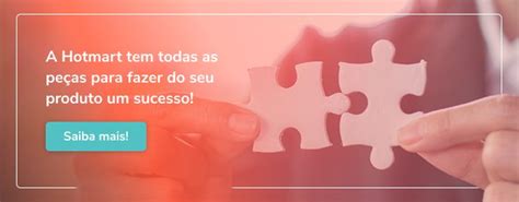 O Que é Hotmart E Como Funciona Descubra Tudo