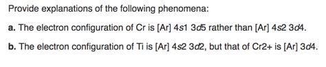 Solved Provide Explanations Of The Following Phenomena The
