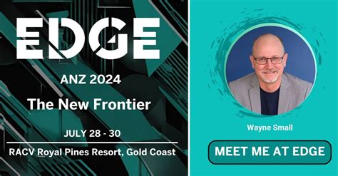 Wayne Small On Linkedin Edge Conference Anz
