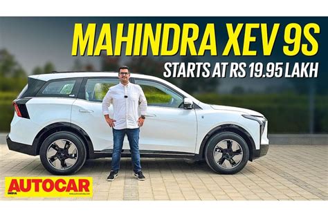 2025 Mahindra Xev 9s First Look Video Introduction Autocar India