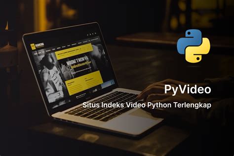 Pyvideo Situs Indeks Video Python Terlengkap Codepolitan
