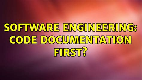 Software Engineering Code Documentation First 9 Solutions Youtube