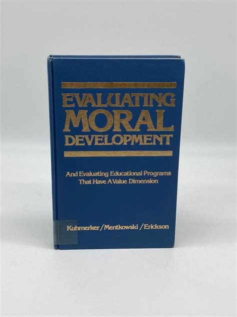 Evaluating Moral Development And Evaluating Educational Programs That