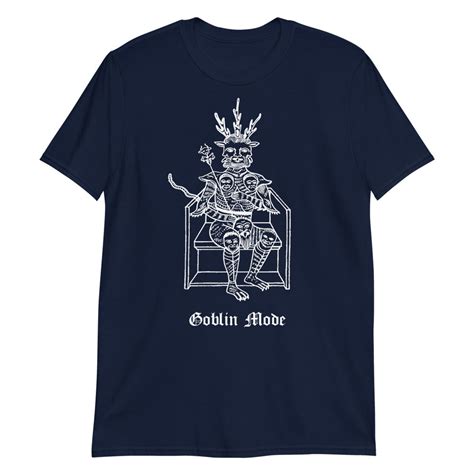 Goblin Mode Good Shirts
