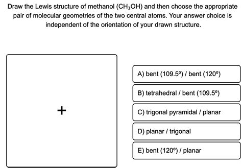 Answered Draw The Lewis Structure Of Methanol Bartleby
