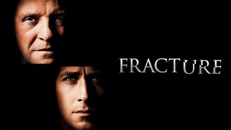 Fracture Movie Quotes At Margret Rodriguez Blog