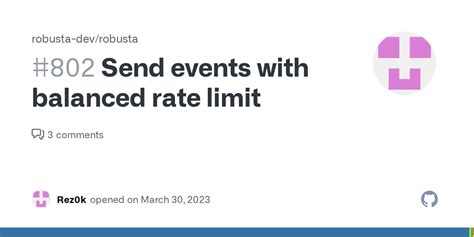 Send Events With Balanced Rate Limit · Issue 802 · Robusta Devrobusta