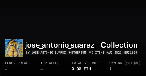 Jose Antonio Suarez Collection Collection Opensea