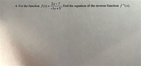 Solved 2x 7 4 For The Function F X Find The Equation