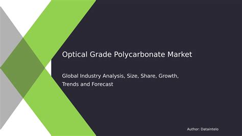 Optical Grade Polycarbonate Market Report Global Forecast From 2025