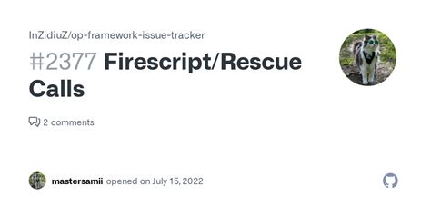Firescriptrescue Calls · Issue 2377 · Inzidiuzop Framework Issue Tracker · Github