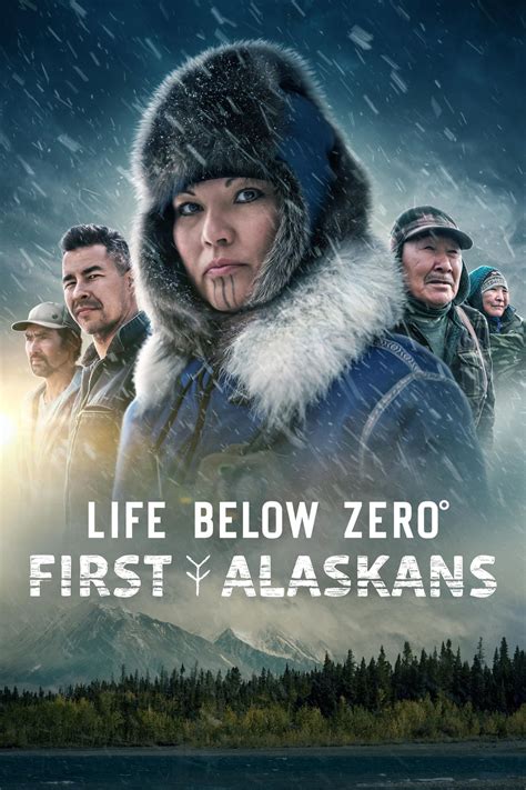 Life Below Zero First Alaskans Summary Latest News Trailer Season