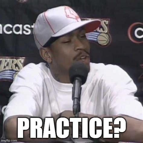 Allen Iverson Quotes Practice