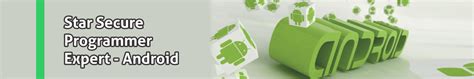 Secure Programmer Expert In Android Star Certification