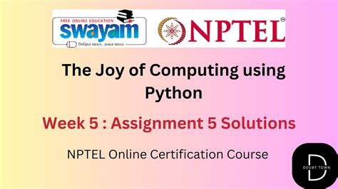 The Joy Of Computing Using Python Week 5 Assignment Answers July 2025 Nptel Youtube