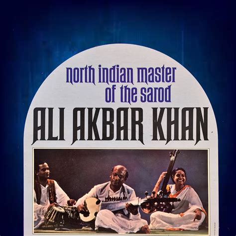 Ali Akbar Khan North India Masters Of The Sarod Reviews Album Of